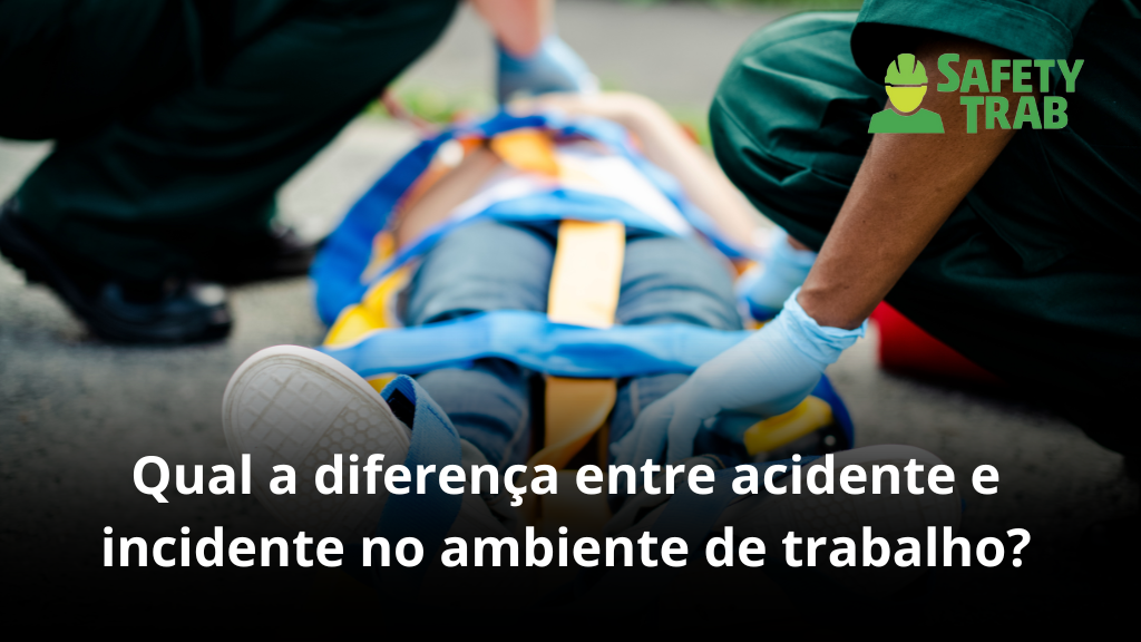 Qual a diferença entre acidente e incidente? Descubra!